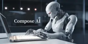 What is Compose AI？Everything You Need to Know
