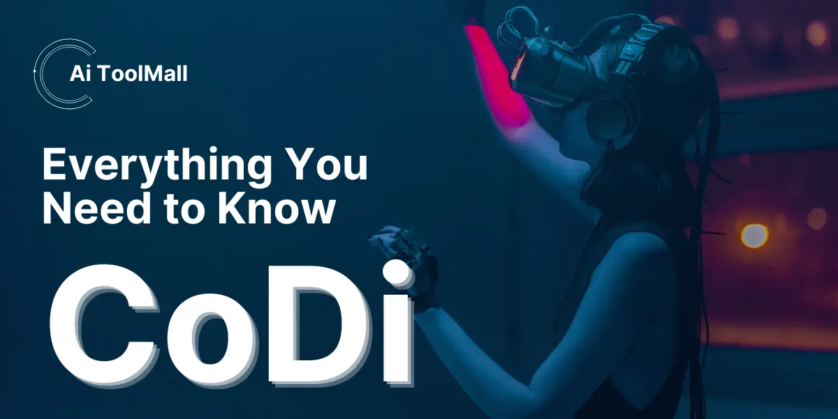 What is CoDi：Everything You Need to Know