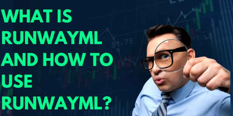 What Is Runwayml and How to Use Runwayml?