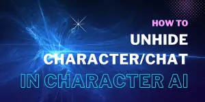 How To Unhide Character/Chat In Character AI?