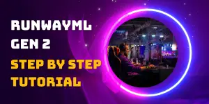 How to Use RunwayML Gen 2：Step By Step Tutorial