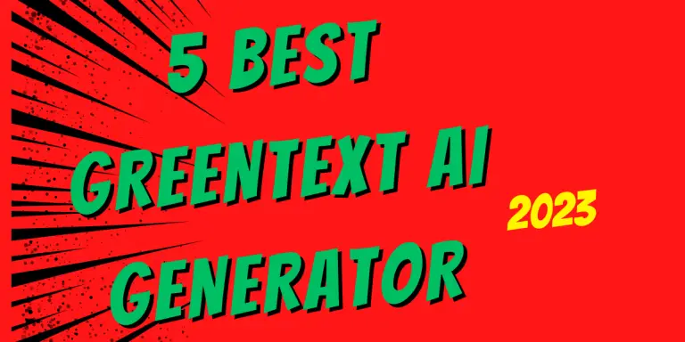 5 Best Greentext AI Generator 2023
