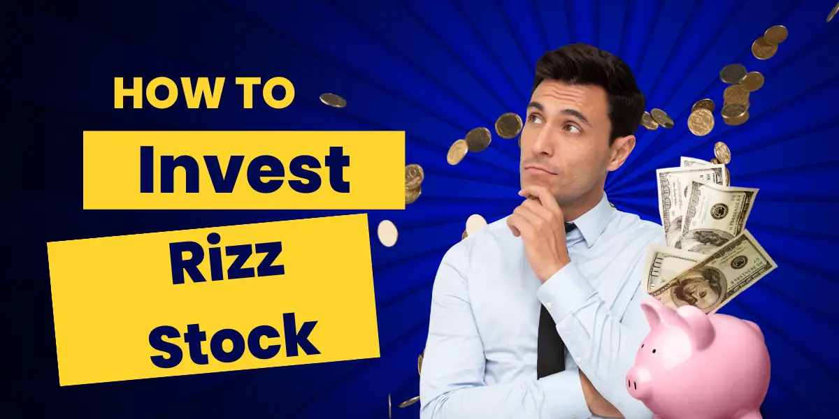 What is Rizz Stock and How to Invest It?