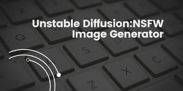What is Unstable Diffusion:NSFW Image Generator