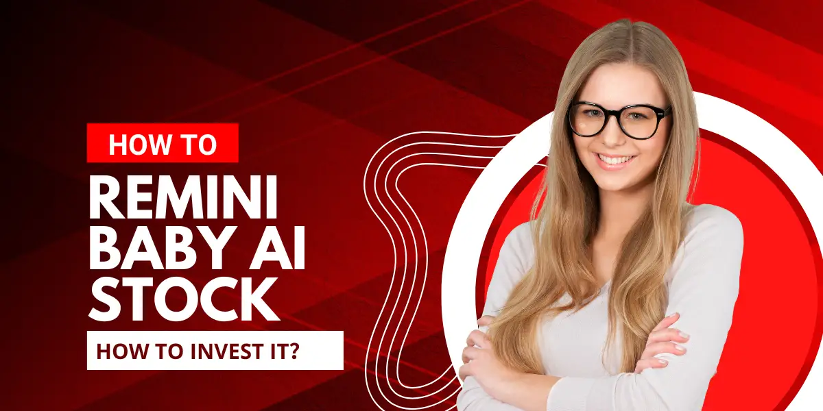 What is Remini Baby AI Stock and How to Invest it？