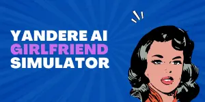 What is Yandere AI Girlfriend Simulator and How to Set up It's API?