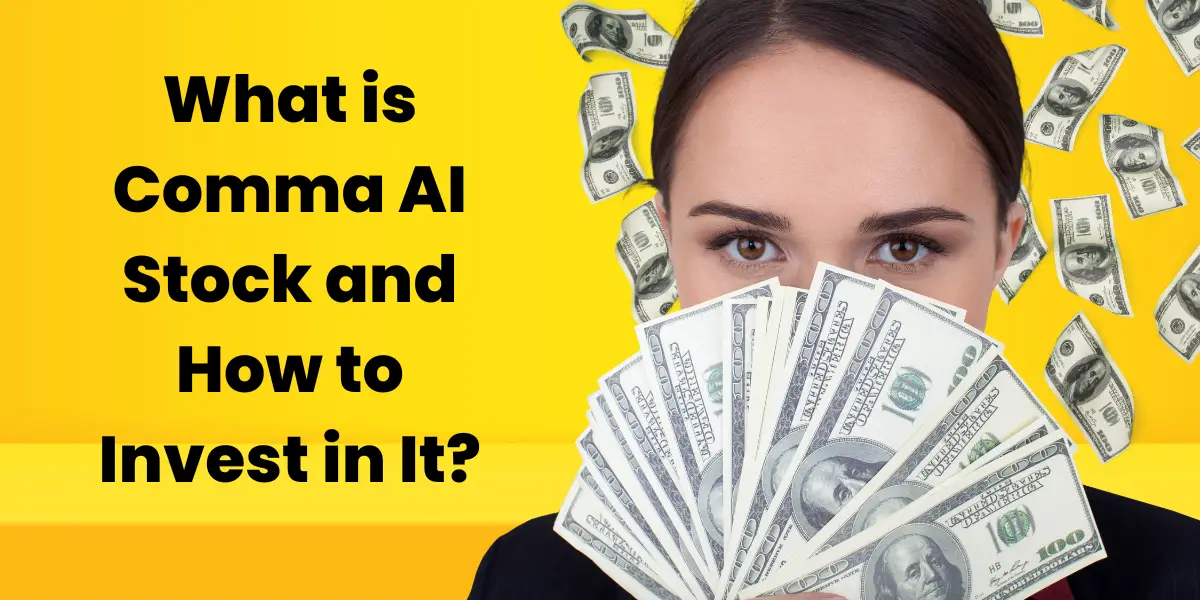 What is Comma AI Stock and How to Invest in It?