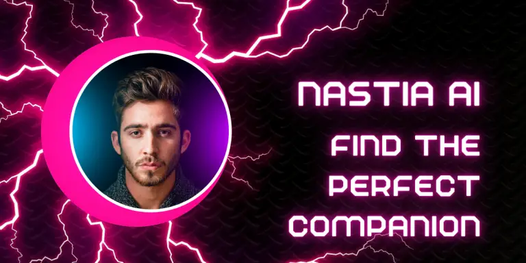 What is Nastia AI：Find The Perfect Companion️