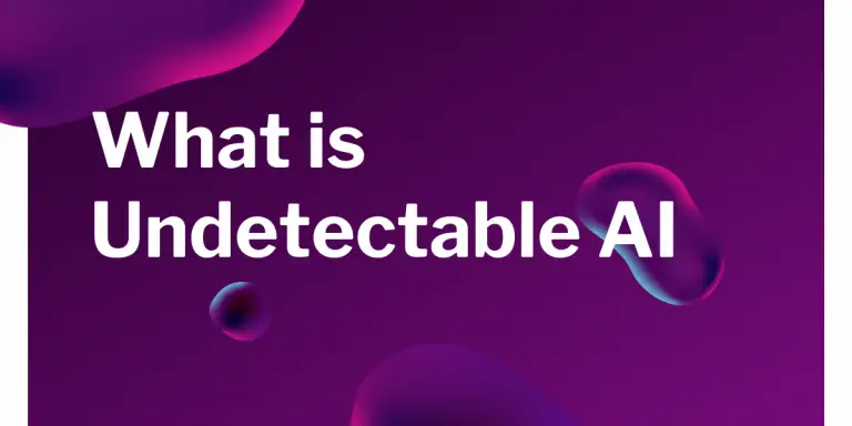 What is Undetectable AI And How to Use？