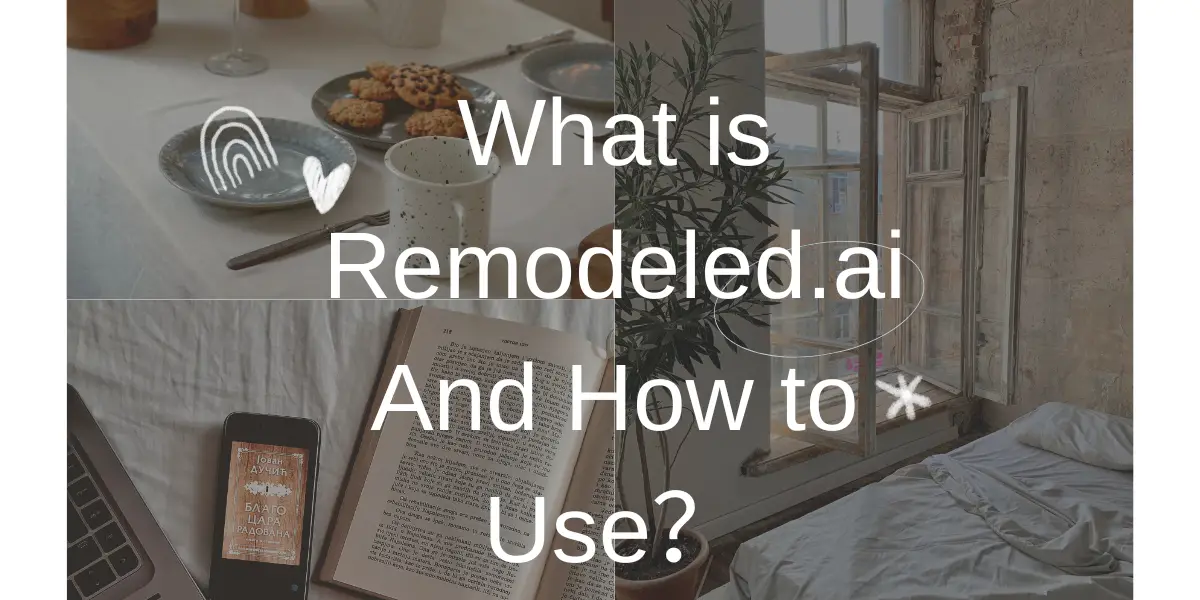 What is Remodeled.ai And How to Use？