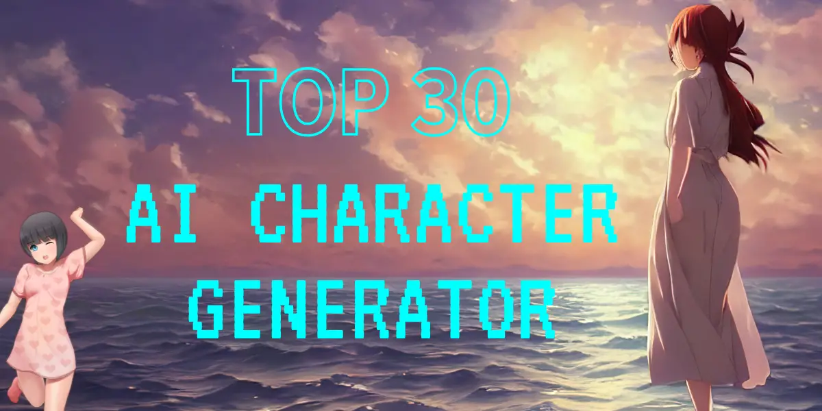 Top 30 AI Character Generator