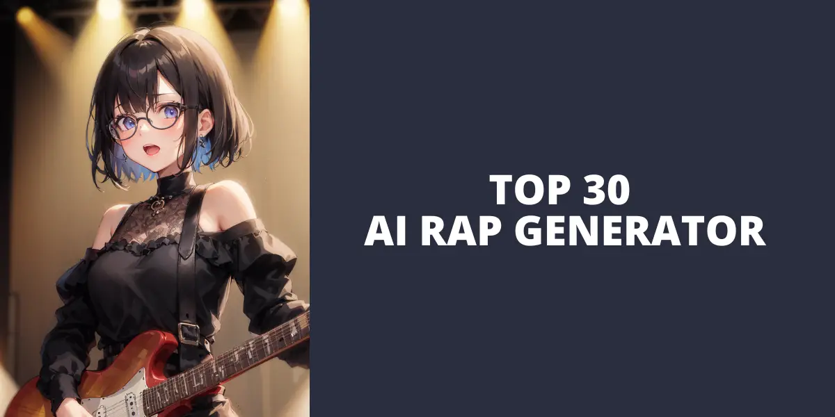 Top 30 AI Rap Generator