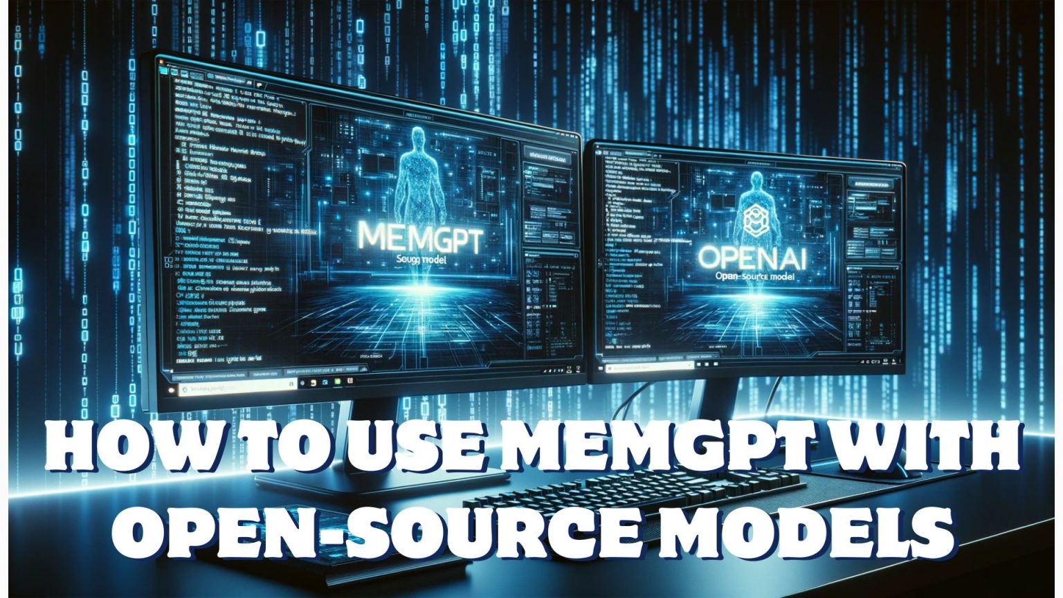 How To Use MemGPT With Open-Source Models: A Detailed Guide
