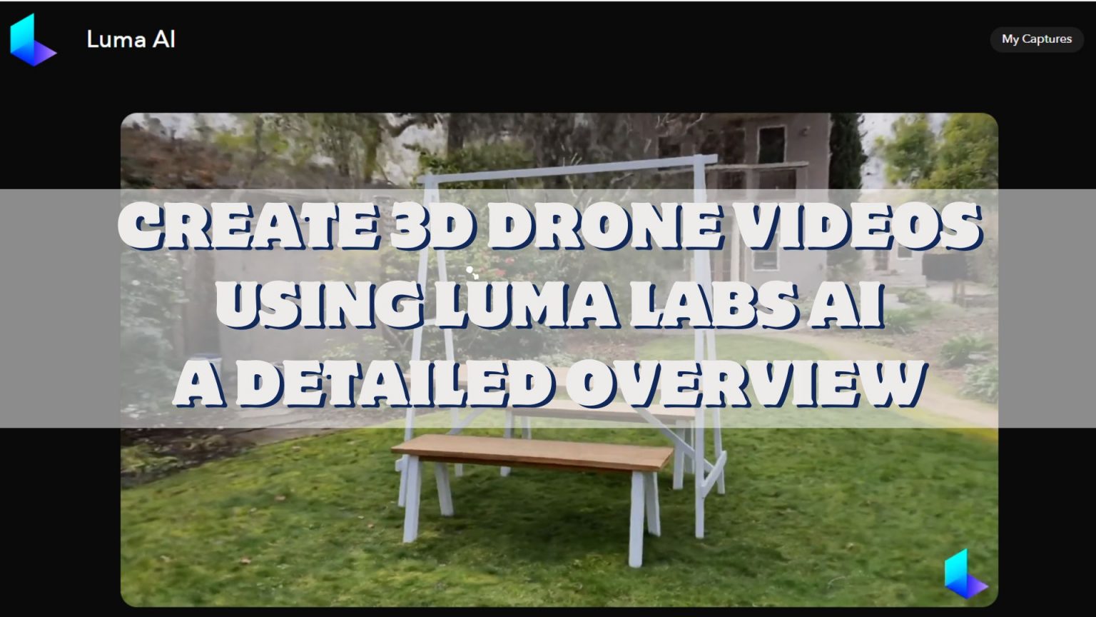 Create 3D Drone Videos Using Luma Labs AI: A Detailed Overview
