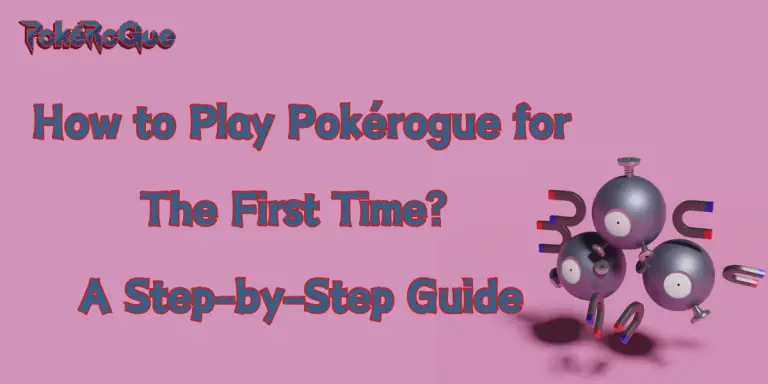 How to Play Pokérogue for The First Time? A Step-by-Step Guide